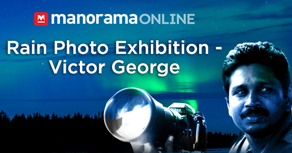Victor George Photos | Rain Photos | Manorama Online | മനോരമ ഓൺലൈൻ